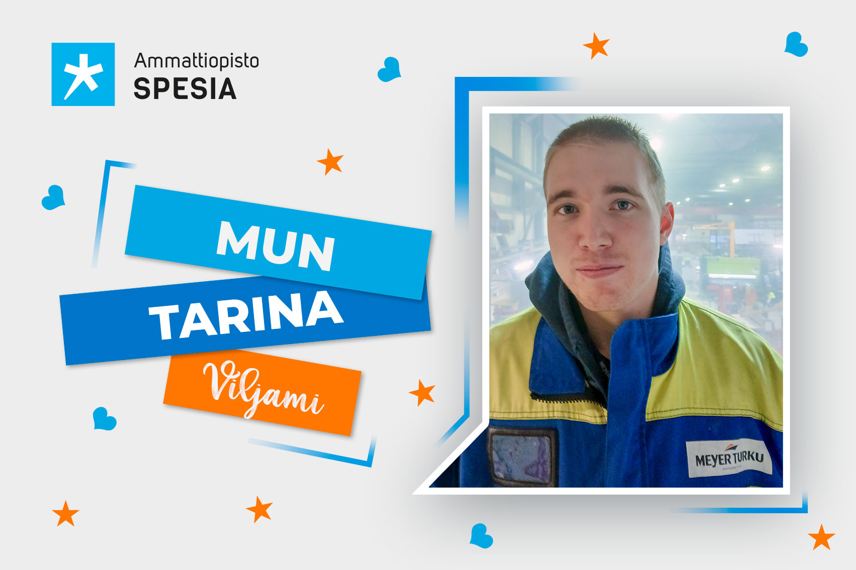 Viljamin tarina: Levyseppähitsaajan tutkinto Spesiasta ja intin kautta ...